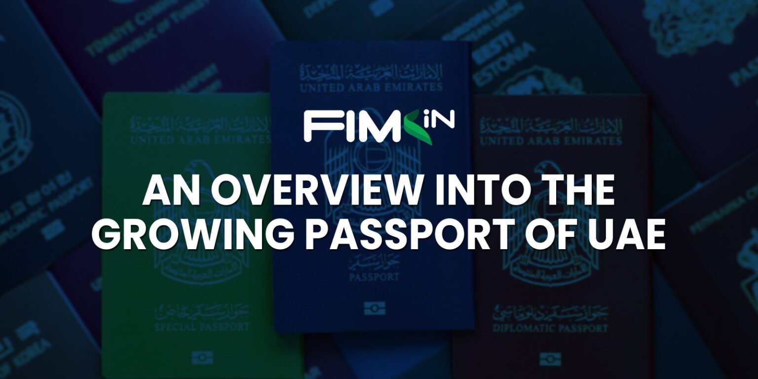 An Overview Into The Growing Passport of UAE - Fimkin